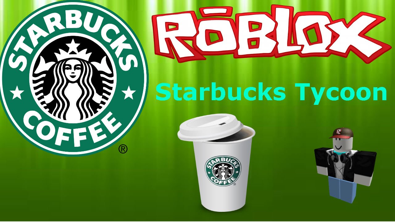 Roblox | New Starbucks Tycoon - YouTube