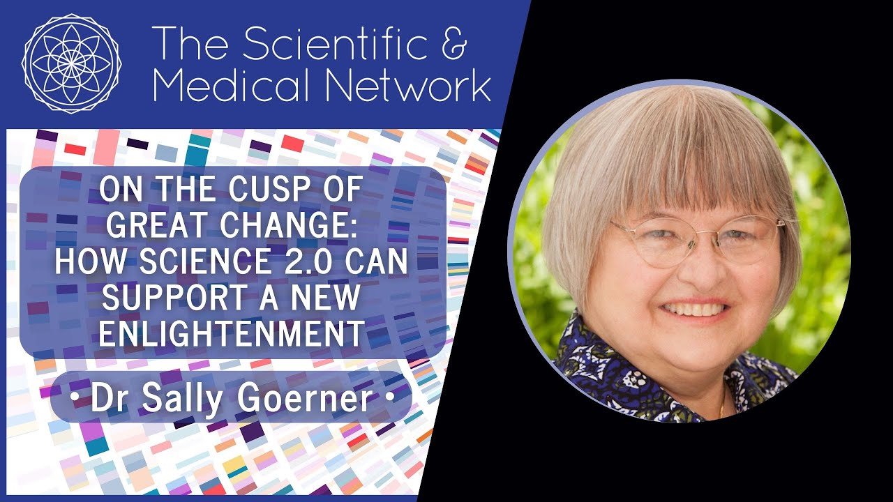 Dr Sally Goerner – On the Cusp of Great Change: How Science 2.0 can ...