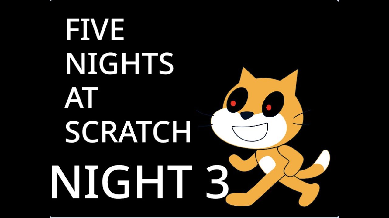 Five Nights At Scratch Night 3 - YouTube