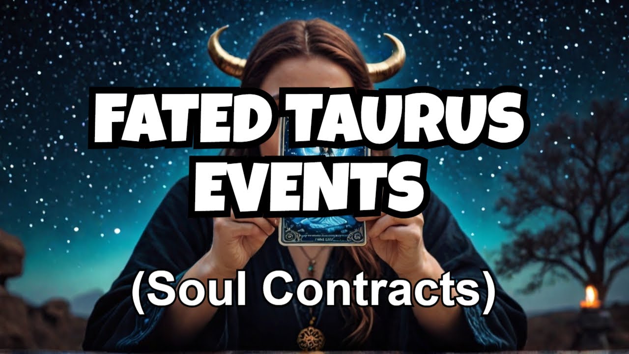 Taurus: 3 FATED Soul Contracts! 🌞 It's a Glorious Time - Intuitive # ...