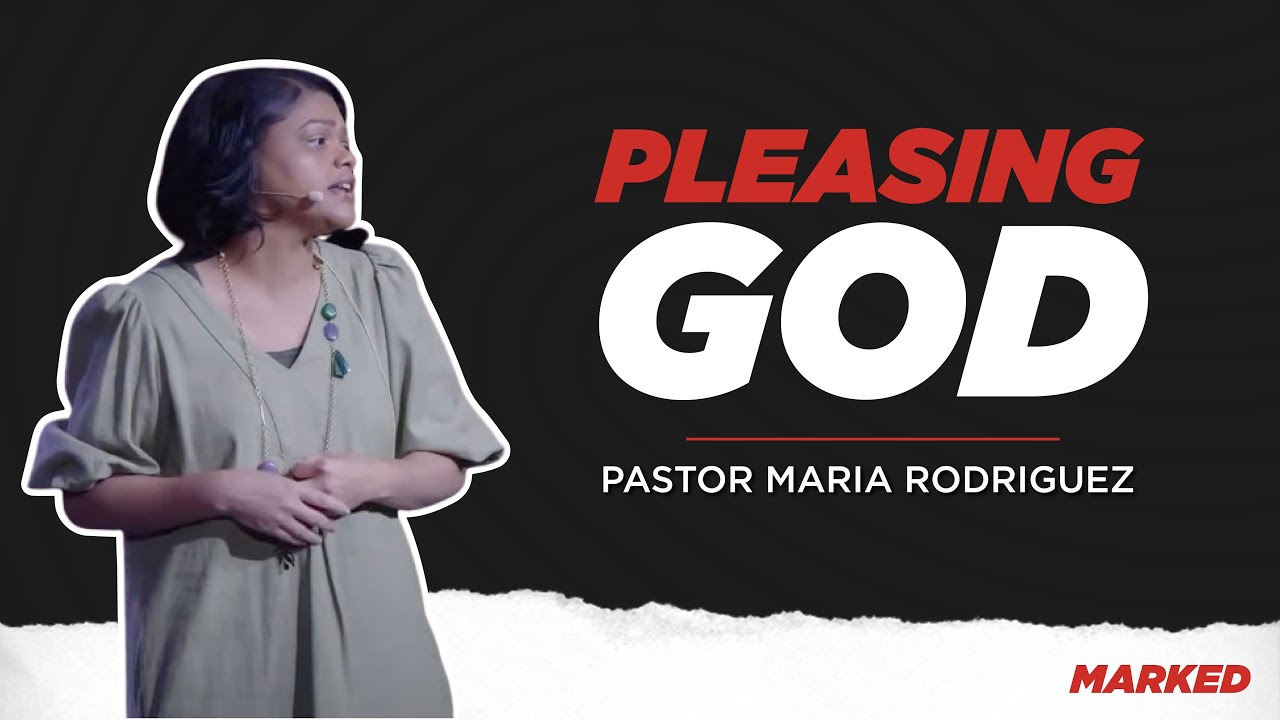 Pleasing God | Maria Rodriguez | Church Online - YouTube