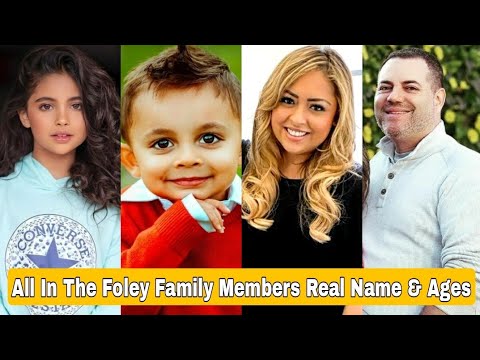 All In The Foley Family Members Real Name And Ages - YouTube