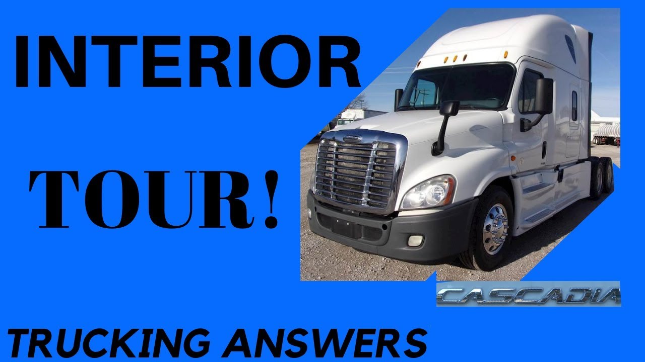 Freightliner Cascadia Interior Tour | New Truck Drivers | Trucking ...