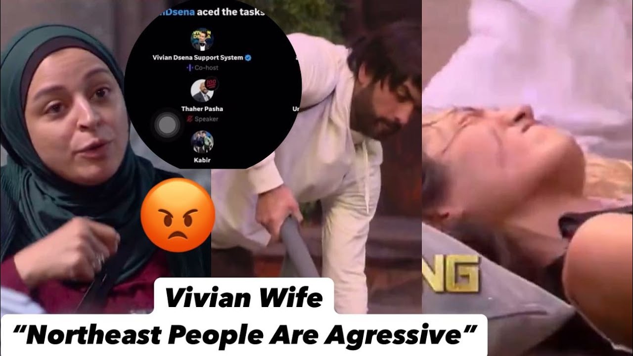 Bigg Boss 18 Shocking: Vivian Dsena Wife "Chum & All Northeast People ...