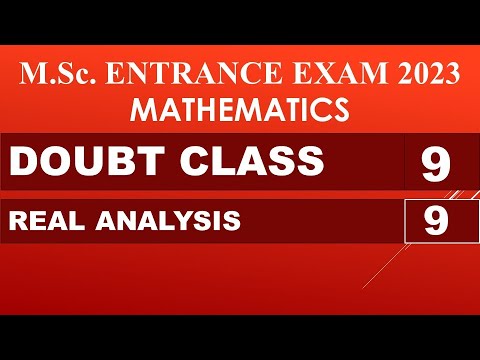 HP23CUETRAD -9 | M.Sc. ENTRANCE MATH | DOUBT CLASS | REAL ANALYSIS | LEC - 9 - YouTube