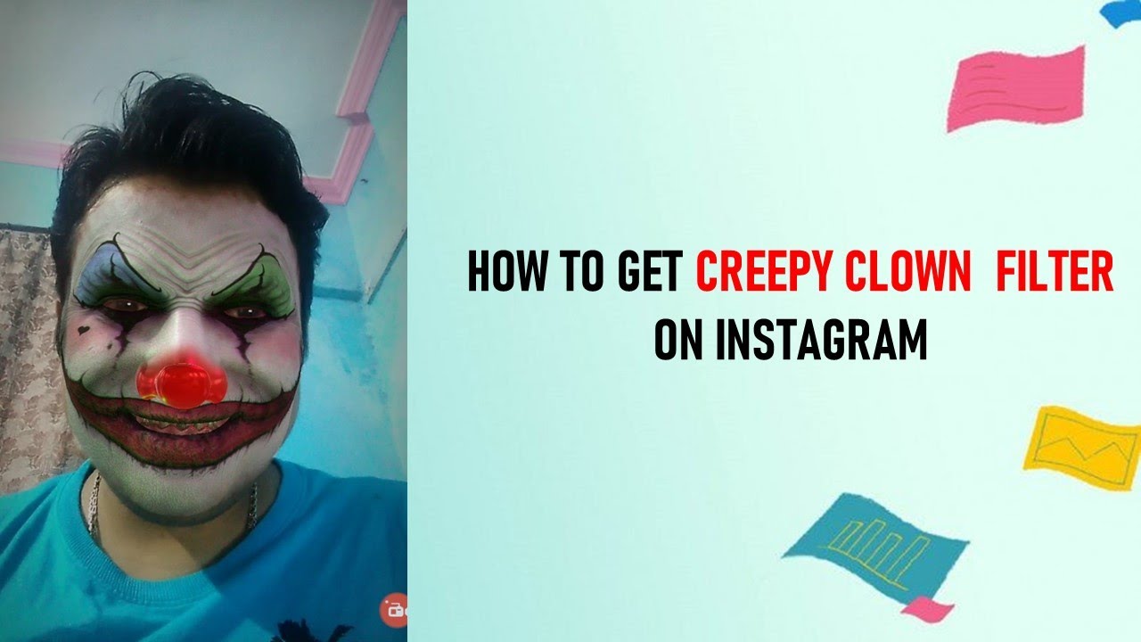 HOW TO GET CREEPY CLOWN FILTER ON INSTAGRAM - YouTube