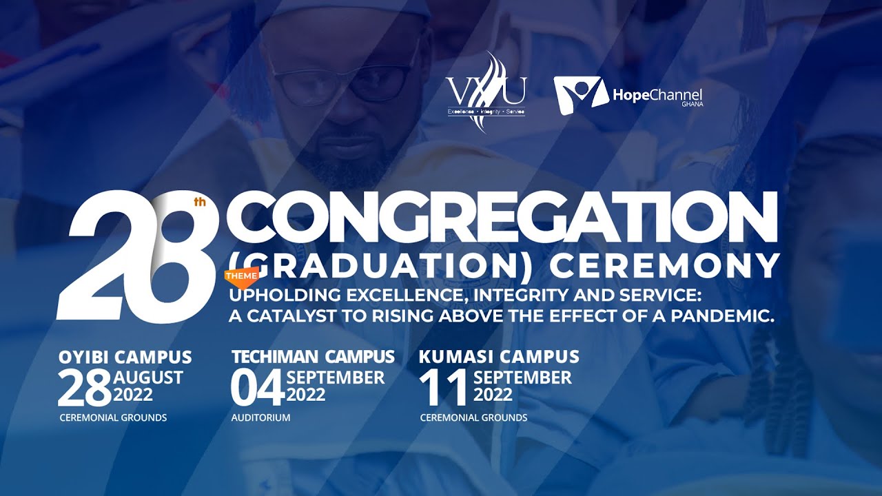 KUMASI CAMPUS || VALLEY VIEW UNIVERSITY 28TH CONGREGATION (GRADUATION ...