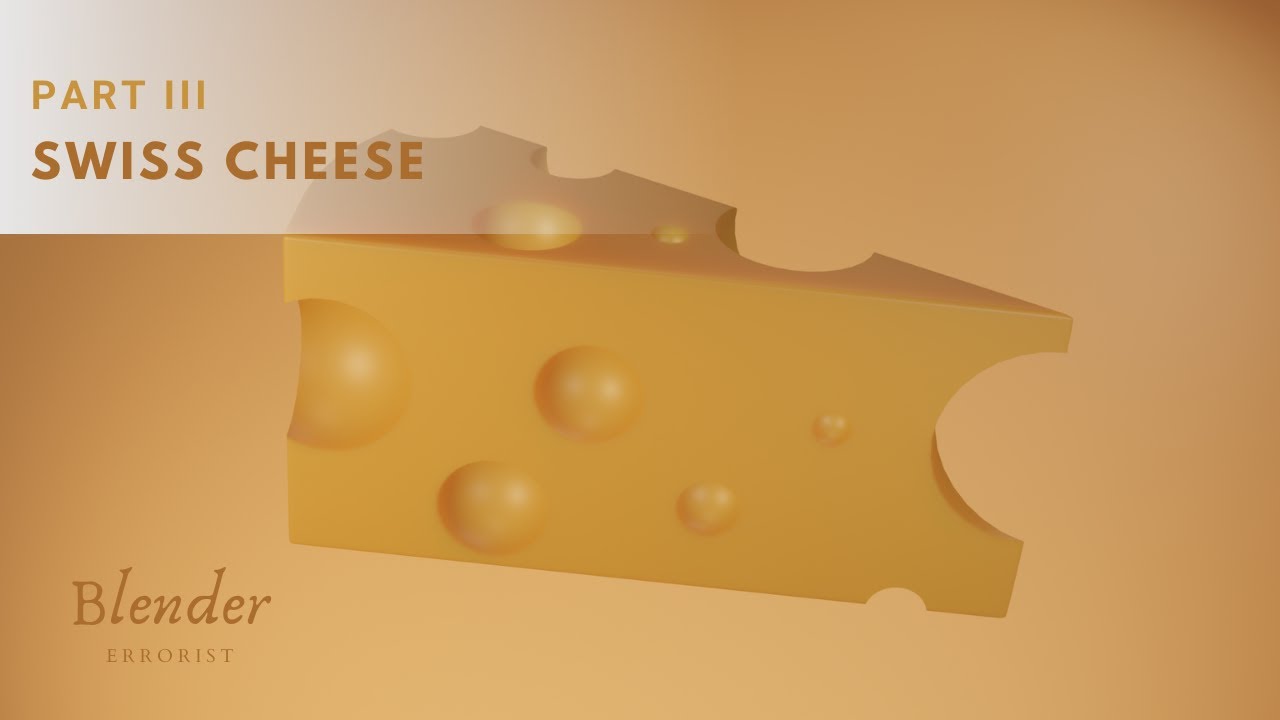 Swiss Cheese Blender Tutorial - Part III - YouTube