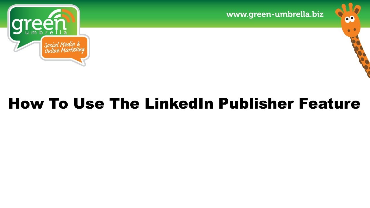 How to use the LinkedIn Publisher Feature (top tips) - YouTube