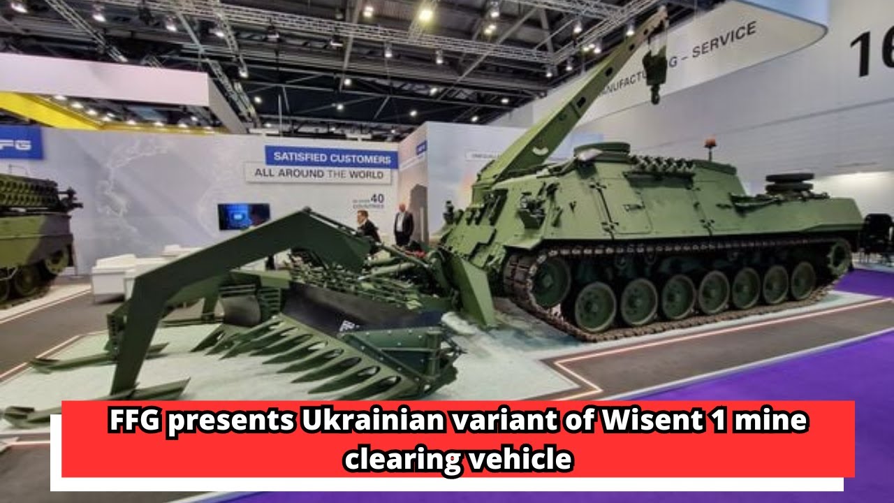 FFG presents Ukrainian variant of Wisent 1 mine clearing vehicle - YouTube