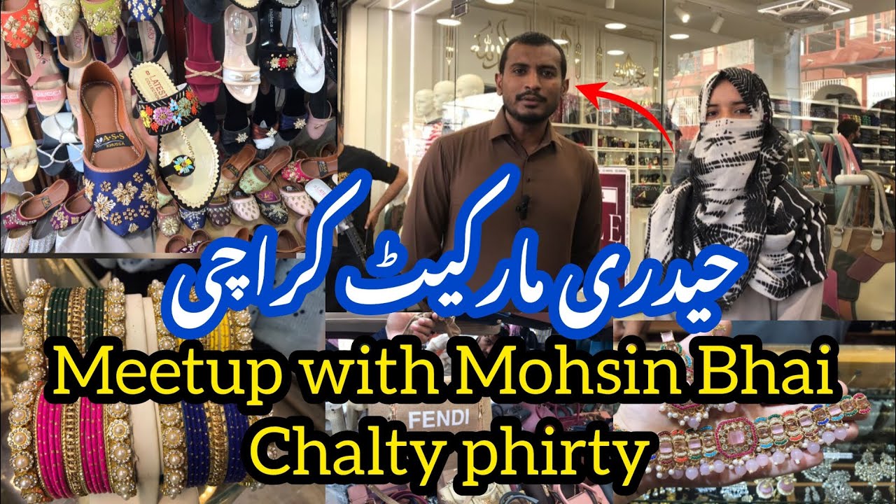 Hyderi Market Karachi| Meetup With Mohsin Bhai|Fancy Dress, Footwear ...
