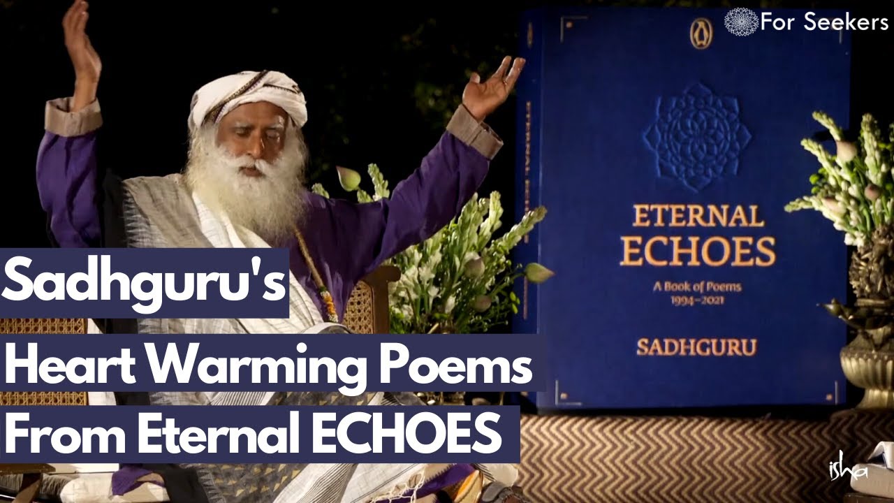Sadhguru's Heartwarming Poems From Eternal Echoes | #Sadhguru | # ...