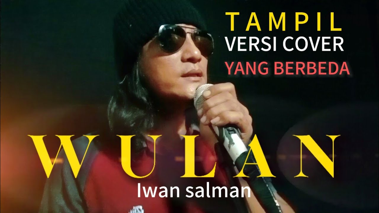WULAN .IWAN SALMAN COVER IRWAN @ MARIES PHOTO - YouTube