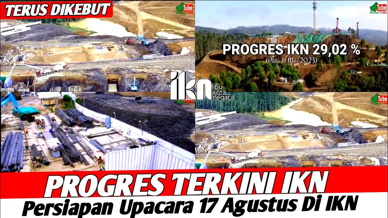 IKN HARI INI‼️Progres Terkini IKN|| Persiapan 17 Agustus 2024 - YouTube