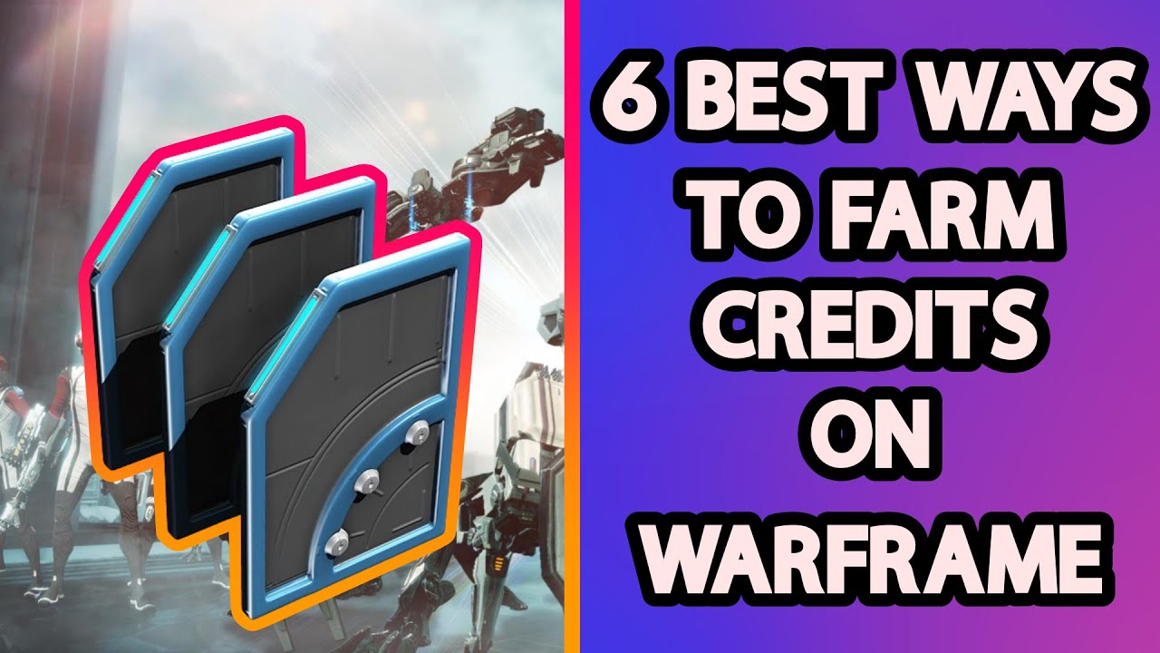6 BEST Ways To Farm Credits On Warframe! - YouTube