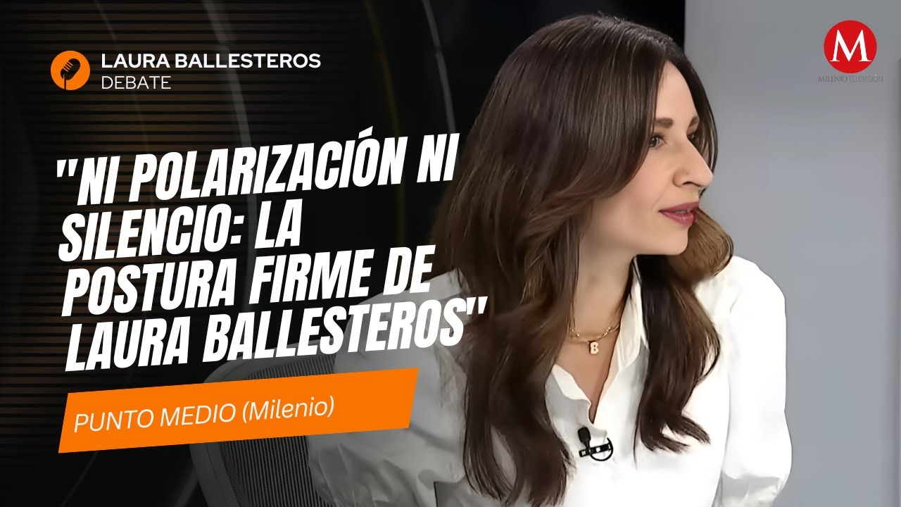 Laura Ballesteros: Blindar la democracia y frenar abusos de poder, es ...
