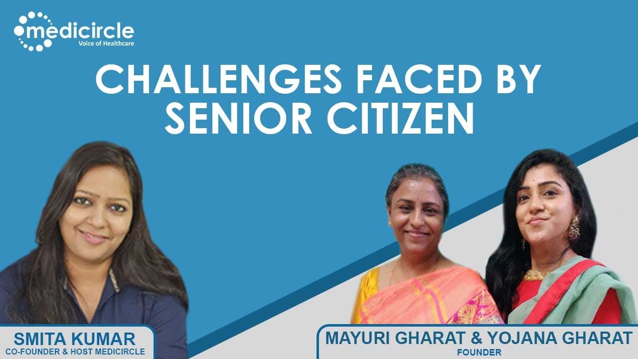 Challenges faced by senior citizens in today's society | Medicircle ...