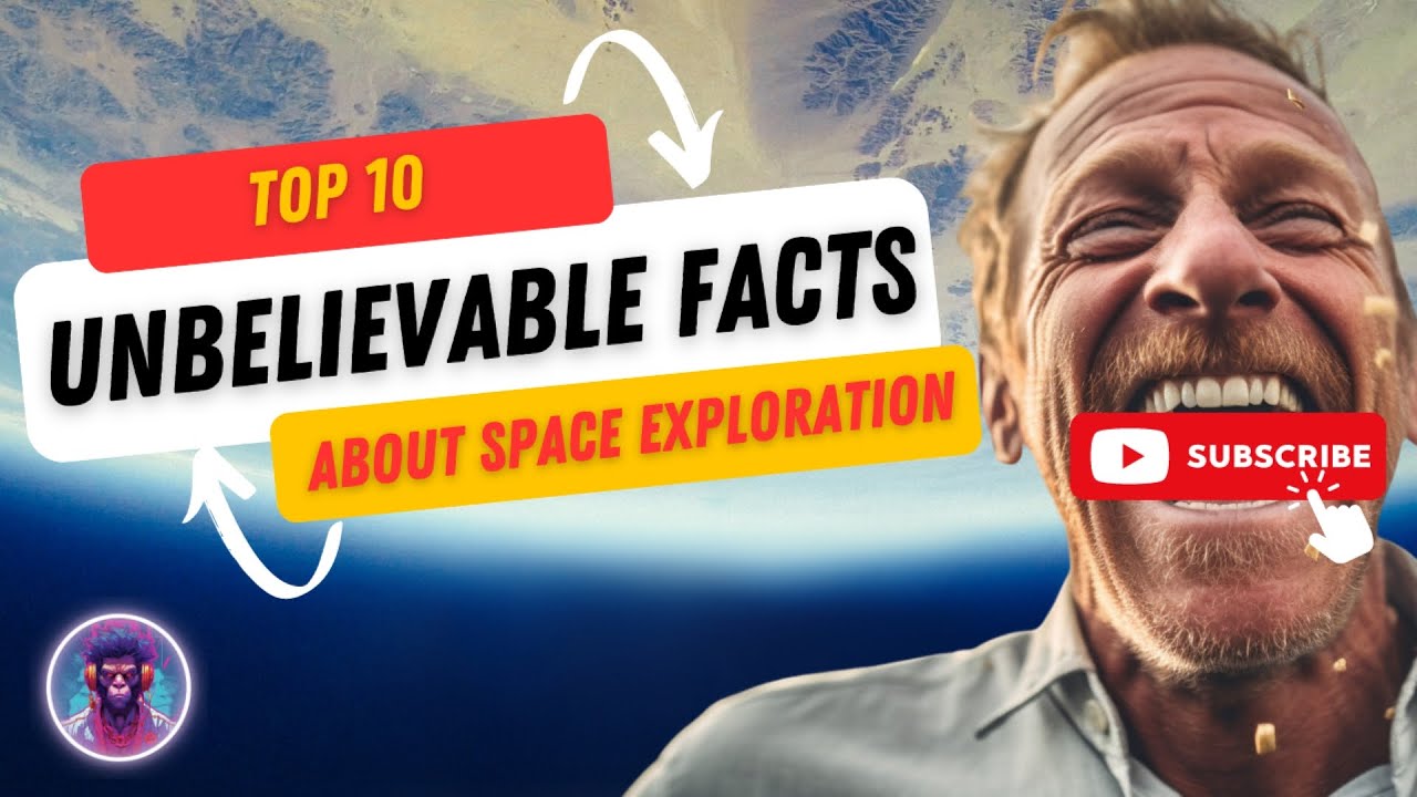 Top 10 Unbelievable Facts About Space Exploration - YouTube