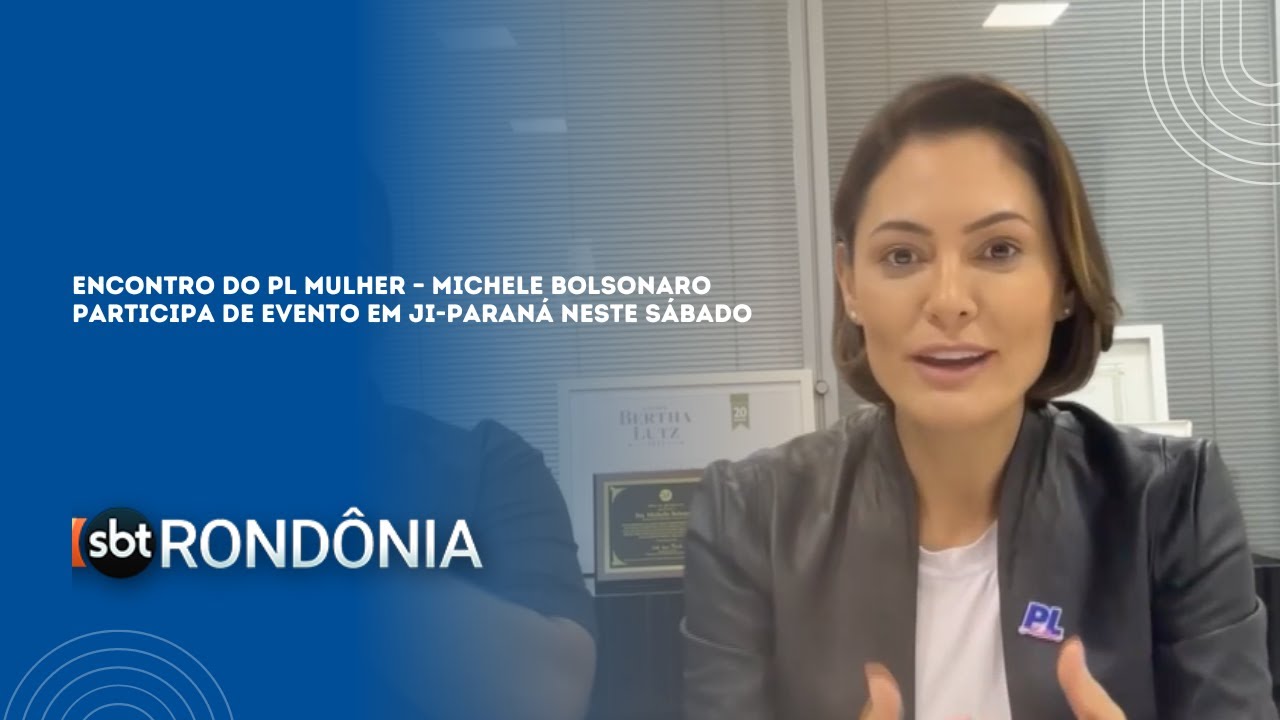 ENCONTRO DO PL MULHER – MICHELE BOLSONARO PARTICIPA DE EVENTO EM JI ...
