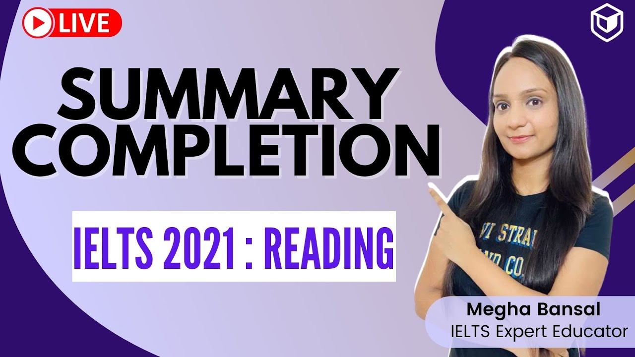 IELTS READING : Summary Completion | LeapScholar IELTS 2021 - YouTube