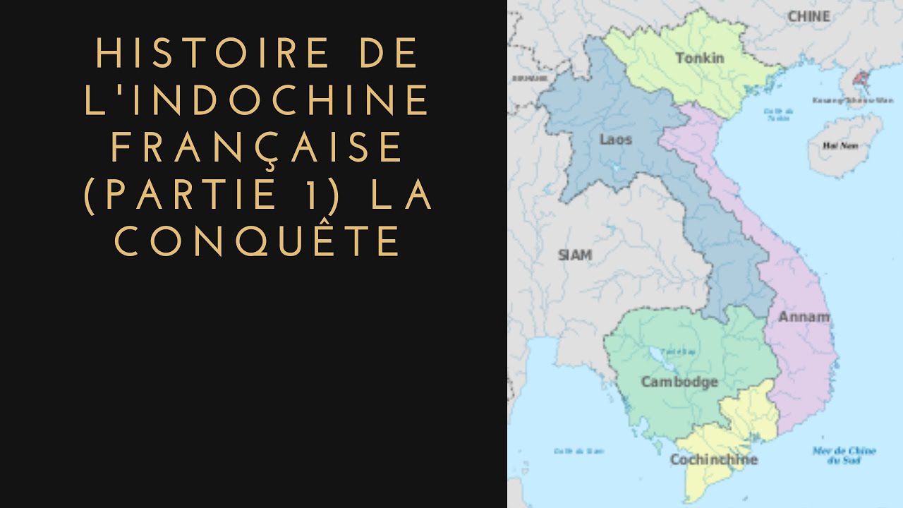 Comment l'Indochine a été colonisé par la France ? (Histoire #3) - YouTube