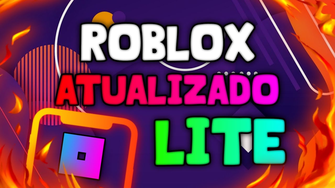 [ROBLOX LITE] SAIU A NOVA ATUALIZAÇÃO DO ROBLOX LITE PARA ANDROID ...