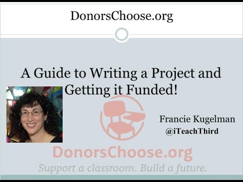 A Guide to Writing a DonorsChoose Project and Getting it Funded! - YouTube