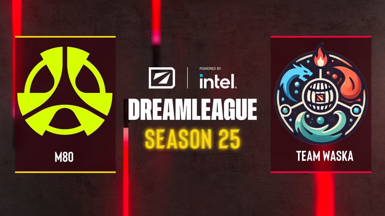 Dota2 - M80 vs Team Waska - DreamLeague Season 25 - South America ...