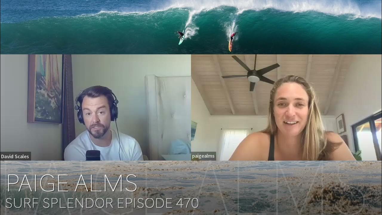 Paige Alms on Surf Splendor | Full Episode 470 - YouTube
