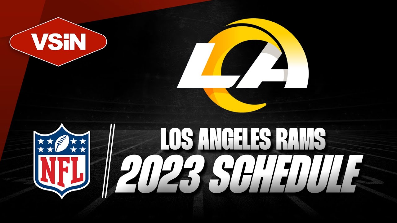 Los Angeles Rams 2023 NFL Schedule Release | VSiN Tonight - YouTube