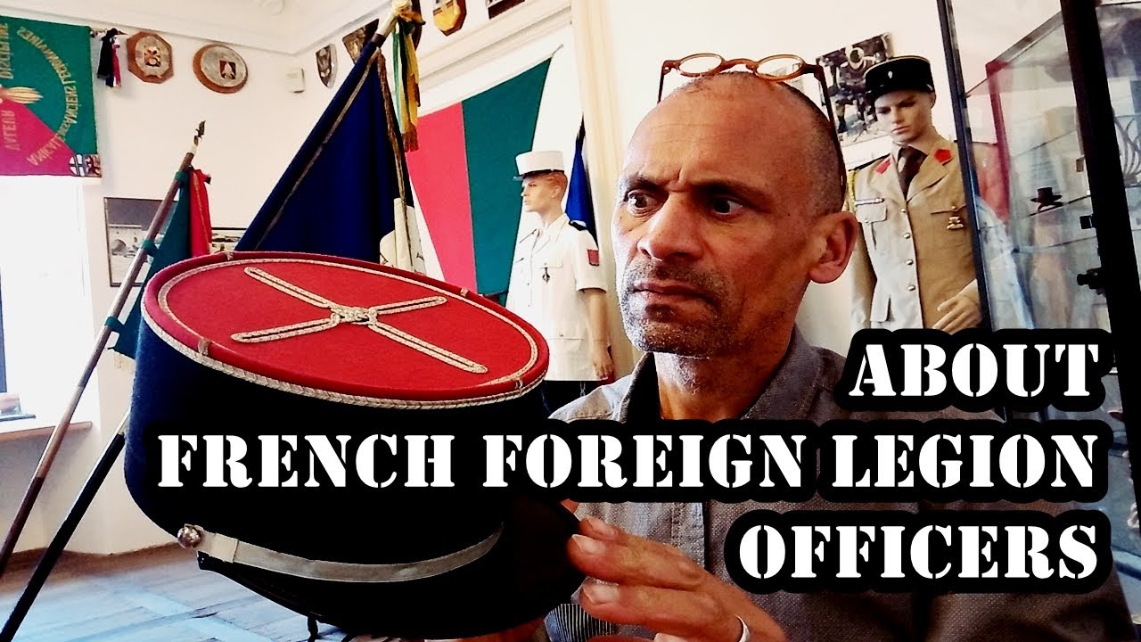 French Foreign Legion Officers - YouTube