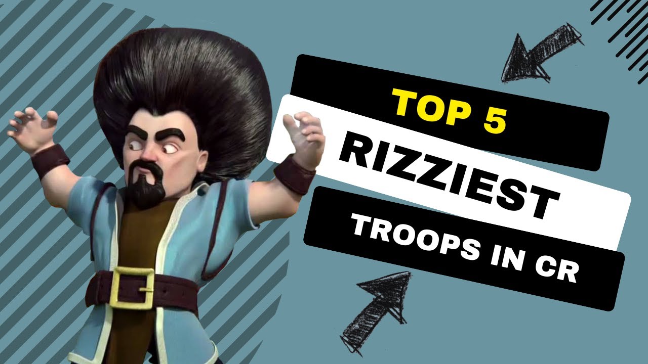 Top 5 Troops In Clash Royale With The Most *RIZZ* - YouTube