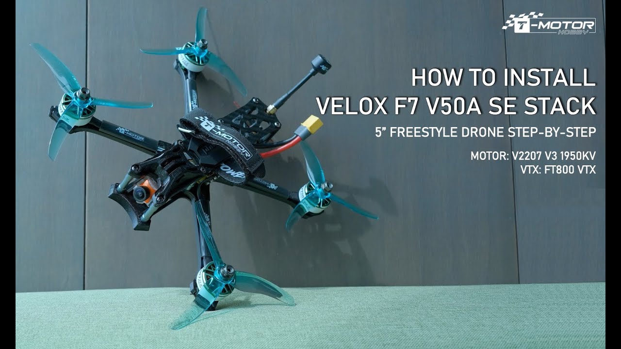 Step-by-step! How to install T-Motor Velox F7 V50A SE HD Stack on a 5-inch freestyle drone ...
