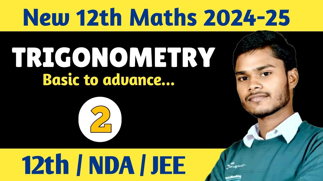 Basic trigonometry || lecture-2 || Board || Jee(main+advance) || By ...