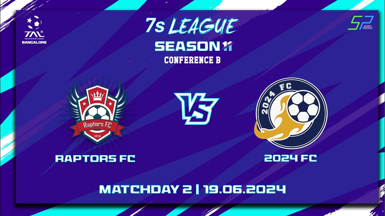 RAPTORS FC VS 2024 FC | 7s | BLR | SEASON 11 | CONF 'B' | MD2 | 19.06. ...