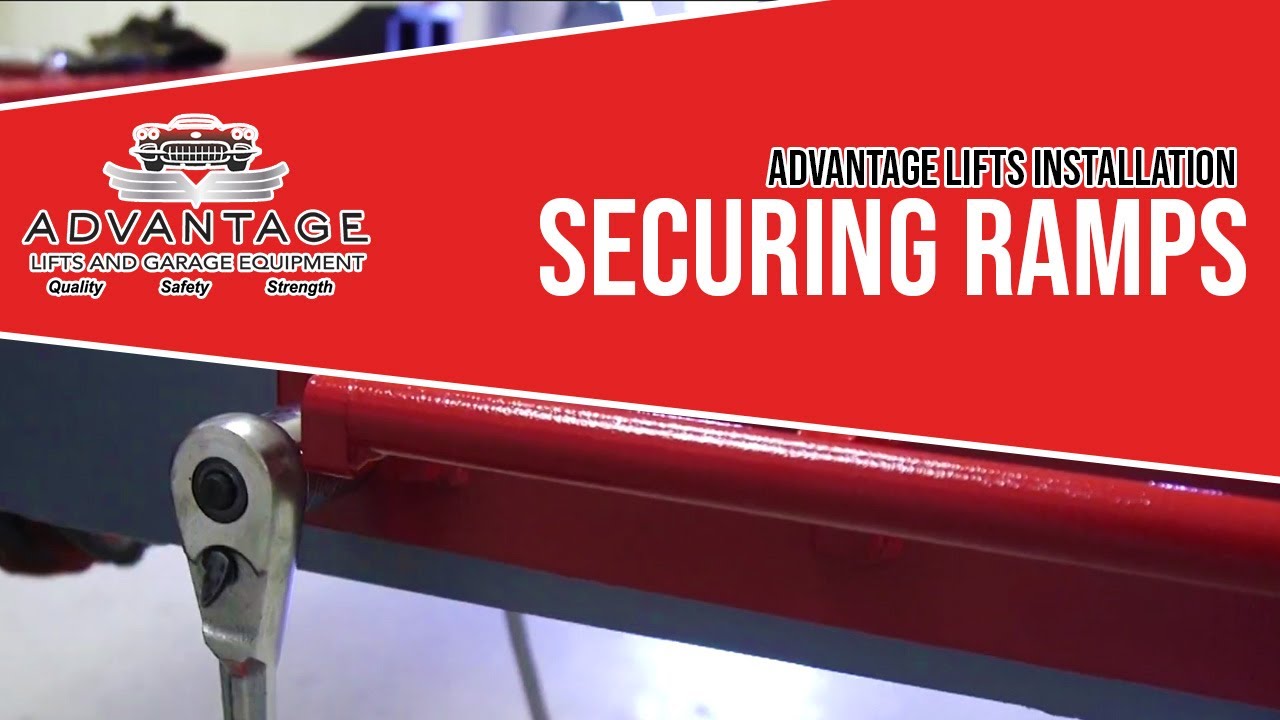 11. ADVANTAGE LIFTS INSTALLATION (LEGACY) - SECURING RAMPS - YouTube