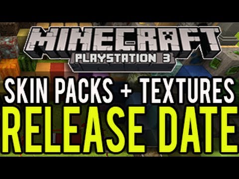 Minecraft PS3 Skin Packs and Texture Packs - RELEASE DATE - YouTube