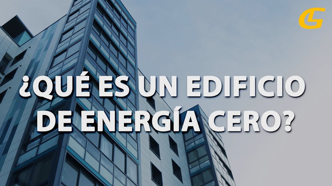 ¿Qué Es Un Edificio De Energía Cero? - YouTube