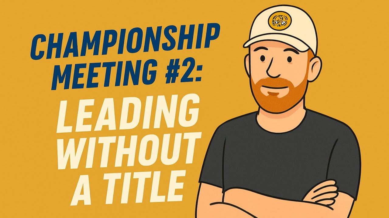 Championship Meeting #2: Leading Without A Title - YouTube