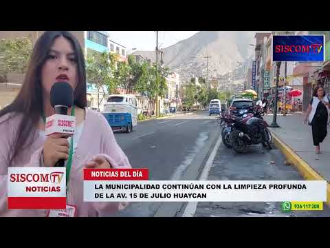 LA MUNICIPALIDAD CONTINÚAN CON LA LIMPIEZA PROFUNDA DE LA AV 15 DE JULIO HUAYCAN 😄👍🏼 - YouTube