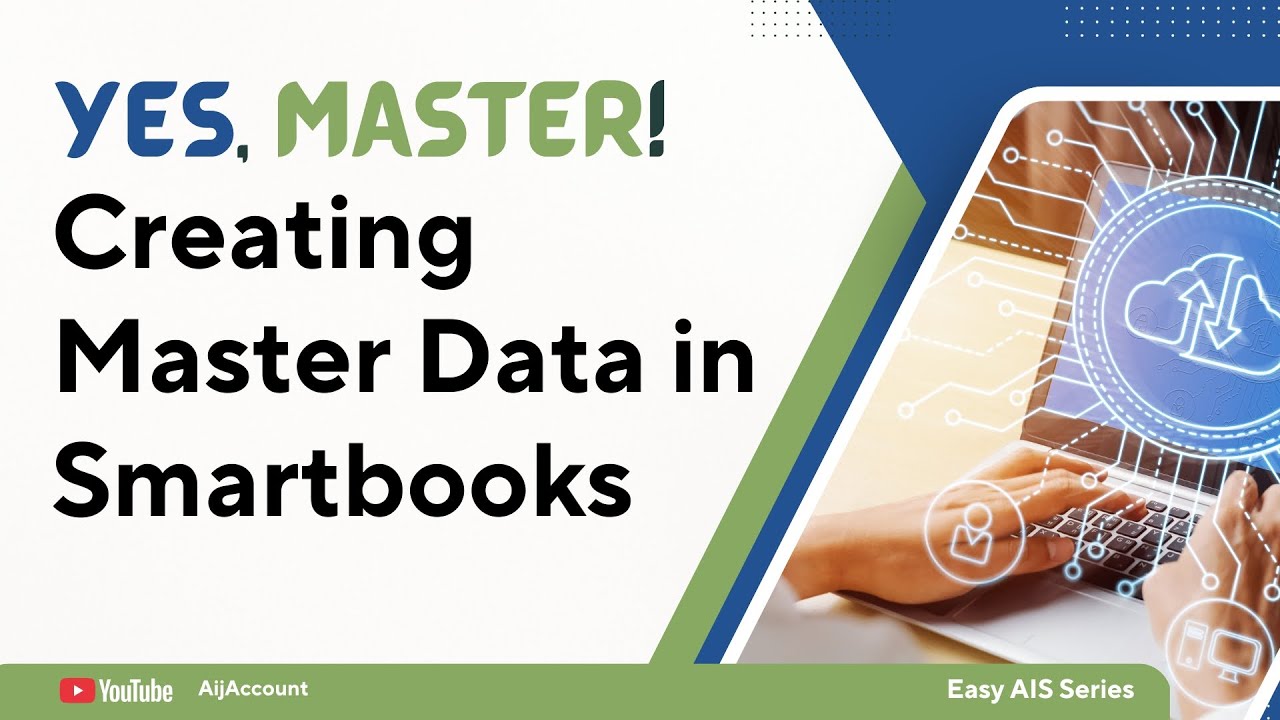 YES, MASTER! Part 2: Creating Master Data | Accounting Information ...