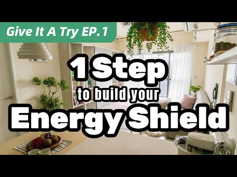 Just 1 Step to build your Energy protecting Shied｜《Give It A Try》EP.1 ...
