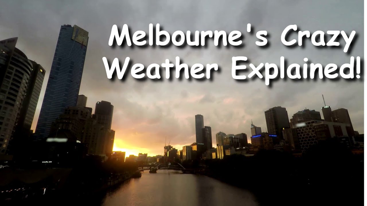 Why Melbourne Has 4 Seasons in a Day! - YouTube