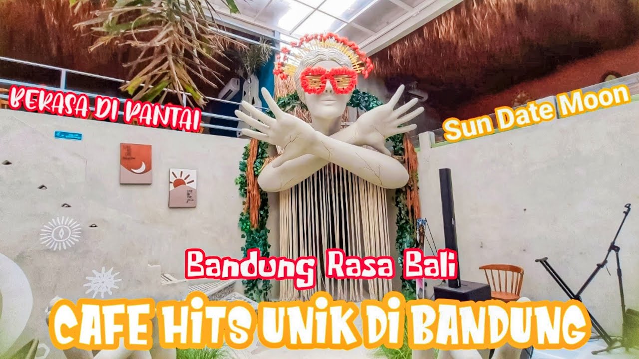 CAFE HITS UNIK DI BANDUNG | Sun Date Moon Bandung - YouTube