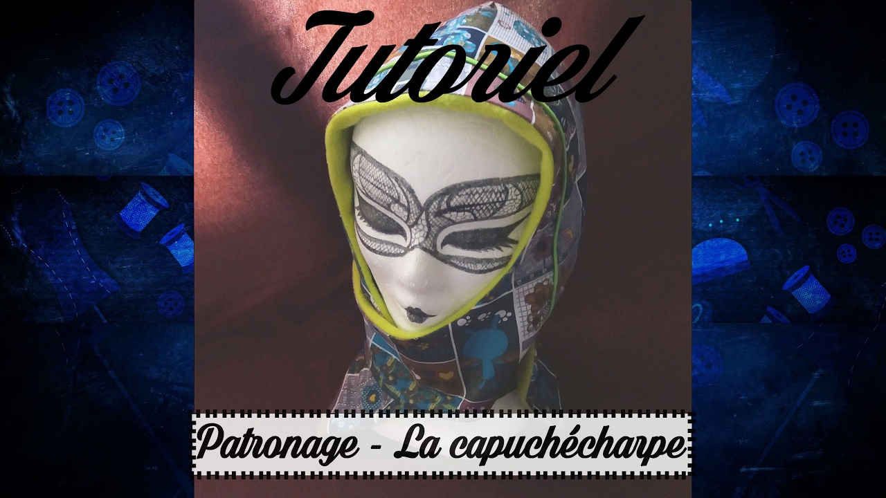 Tuto Couture - Patronage de la capuchécharpe ou écharpe à capuche - YouTube