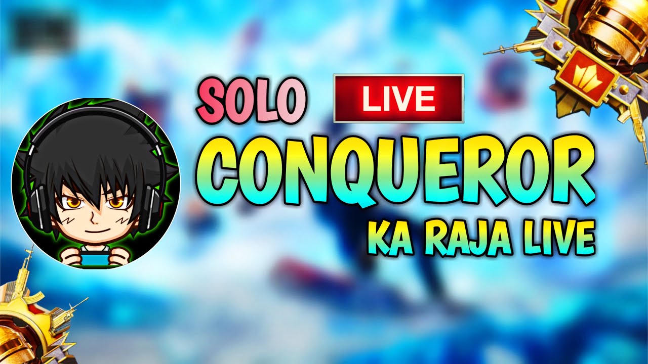SOLO CONQUEROR KA RAJA LIVE - 20th ID @blassterr. SOLO CONQUEROR TIPS ...