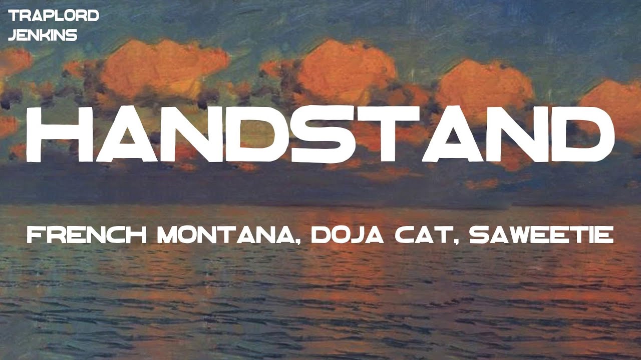 French Montana, Doja Cat, Saweetie - Handstand (Lyrics) - YouTube