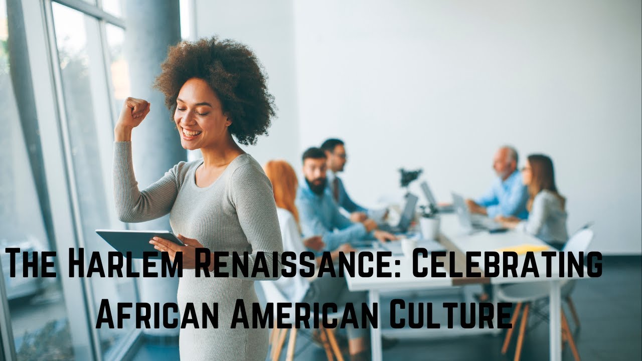 The Harlem Renaissance Celebrating African American Culture - YouTube
