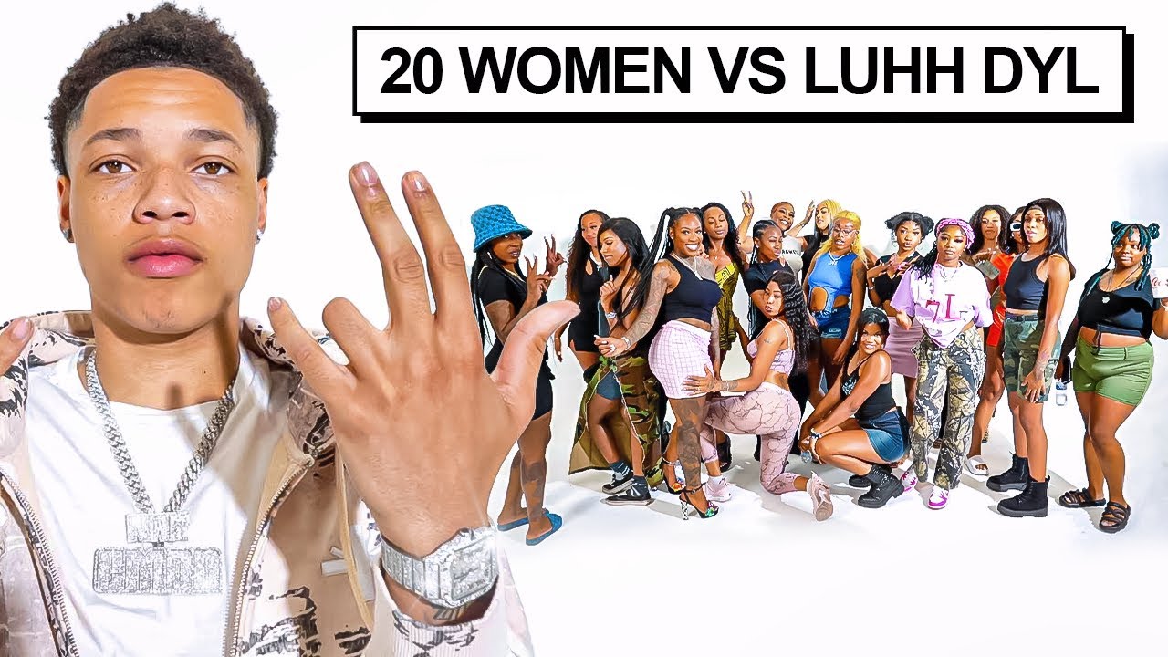 20 WOMEN VS 1 RAPPER: LUHH DYL - YouTube