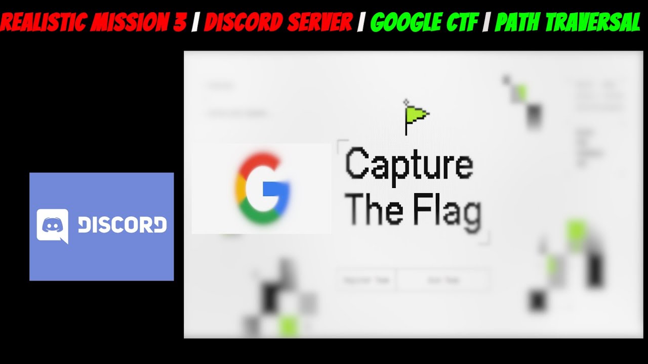Realistic Mission 3 | Discord Server | Google CTF | Path Traversal - Ep. - 11 - YouTube